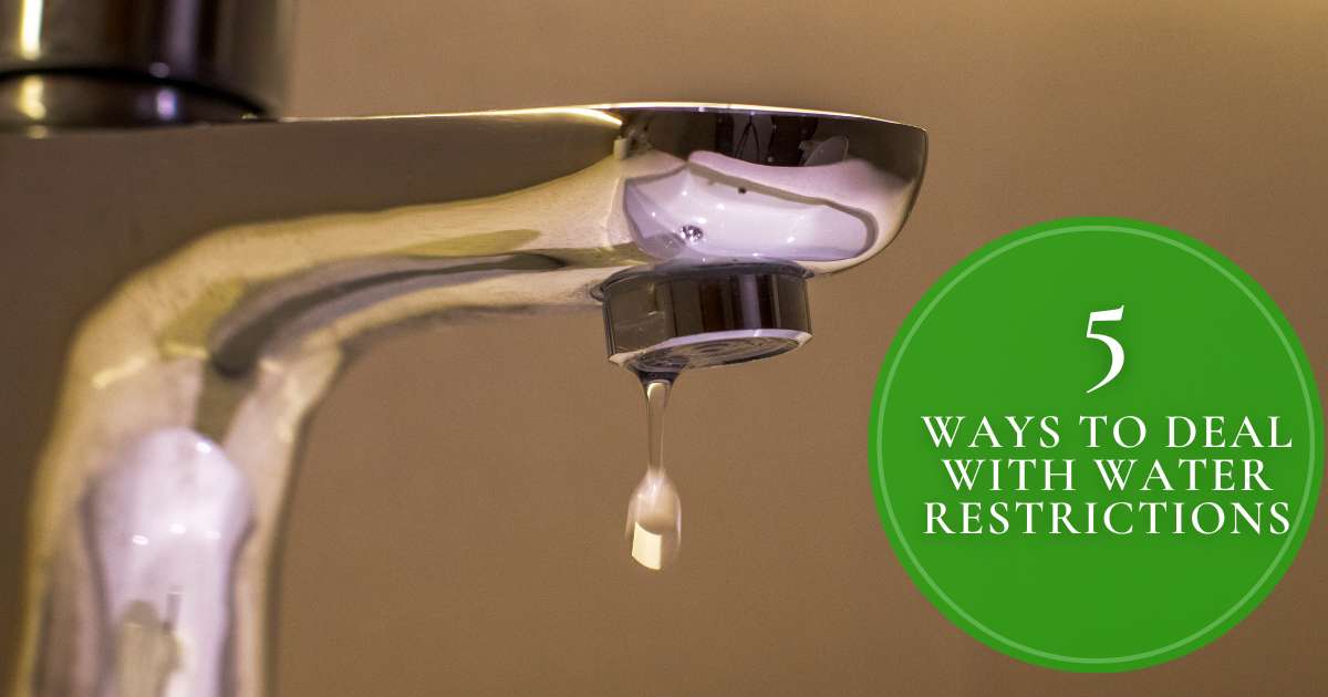 How To Deal With Water Restriction