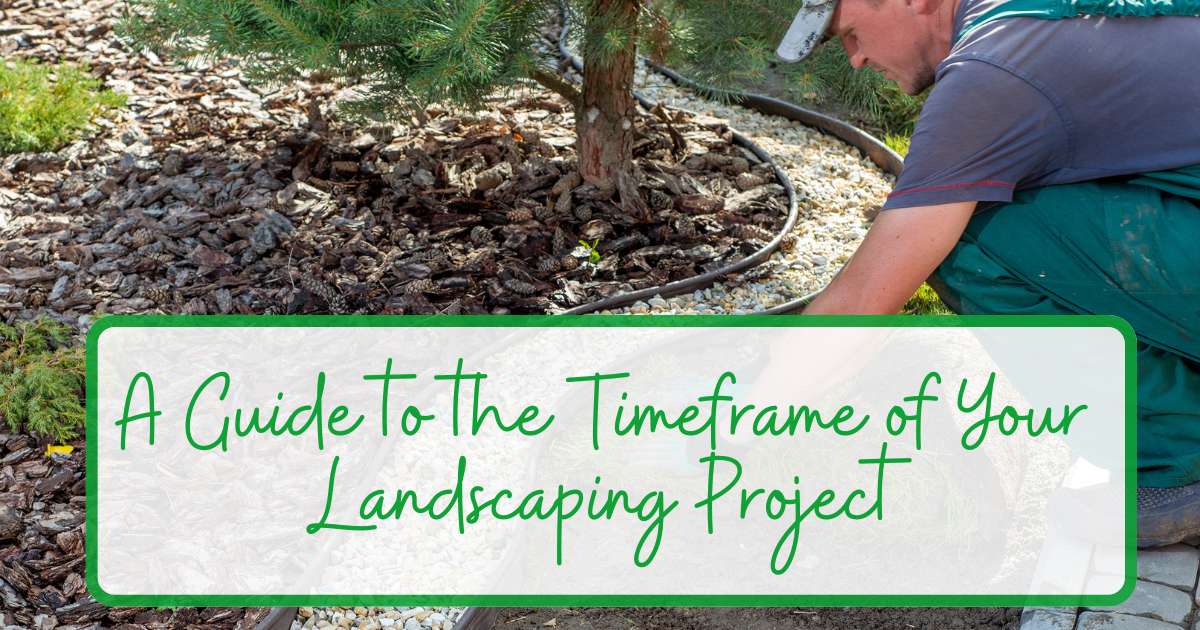 A Guide to the Timeframe of Your Landscaping Project - Cape Coral ...